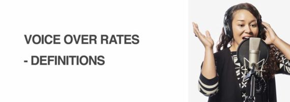 Voice Over Rates - The Ultimate Guide To Voice Over Industry Rates