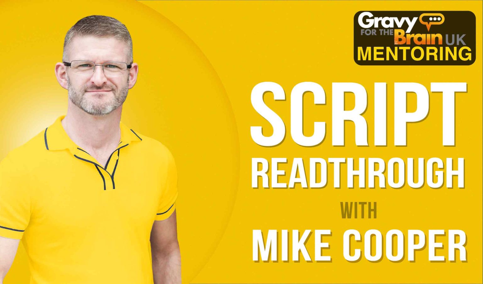 Script Readthrough with Mike Cooper - Gravy For The Brain